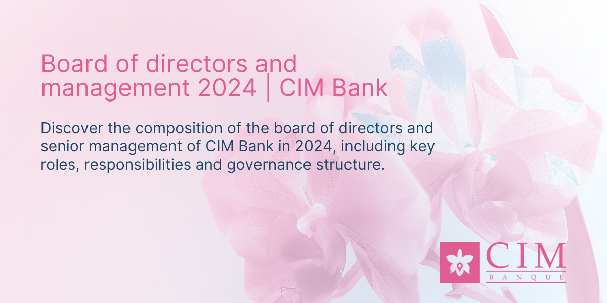 Board of Directors and Management-2024 · CIM Banque